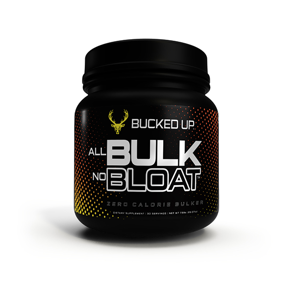 All Bulk No Bloat - Bucked Up